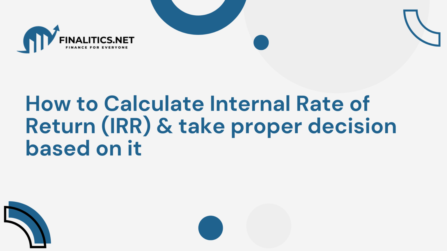 How to Calculate Internal Rate of Return (IRR) | Full Guide